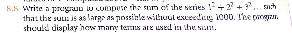 Solved 8.8 Write a program to compute the sum of the series | Chegg.com