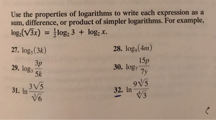 Solved Use the properties of logarithms to write each | Chegg.com