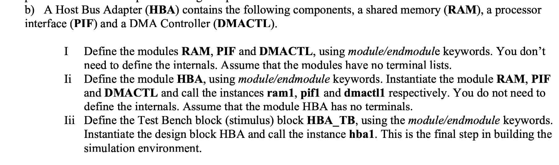 Solved b) A Host Bus Adapter (HBA) contains the following | Chegg.com