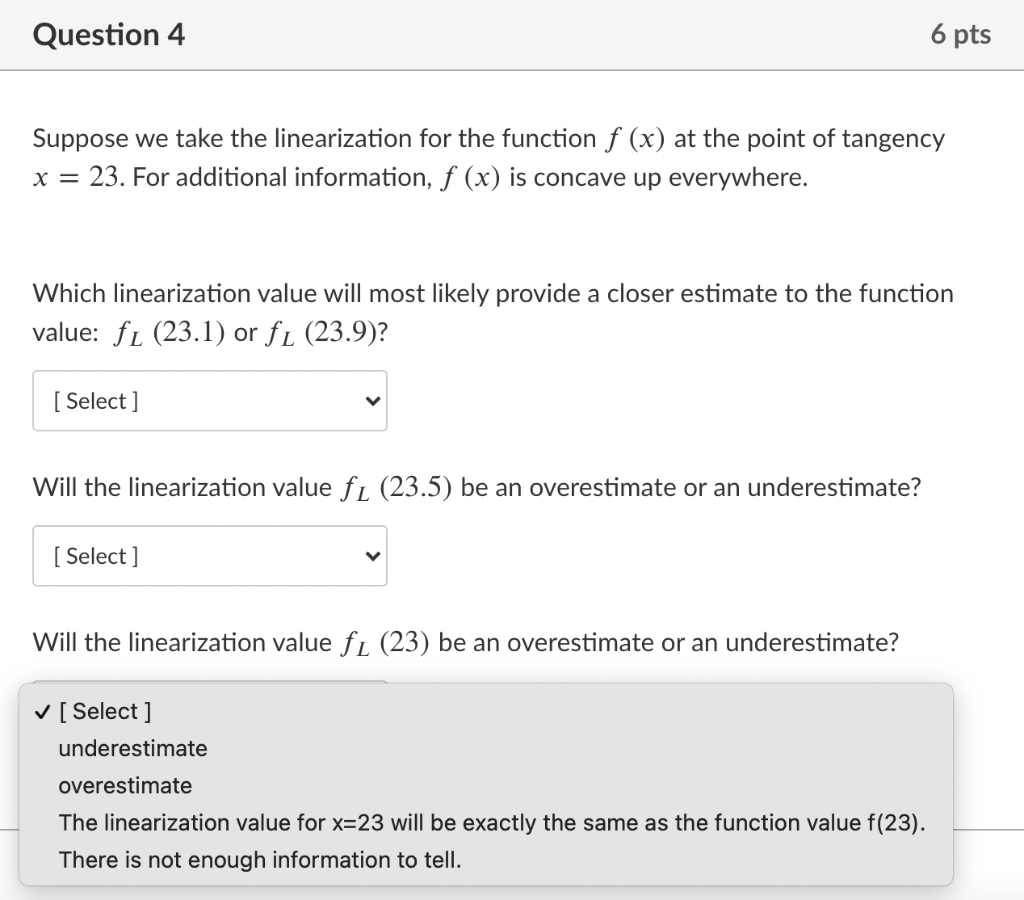 Solved Question 4 6 pts Suppose we take the linearization | Chegg.com