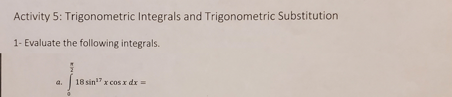 Solved Activity 5: Trigonometric Integrals and Trigonometric | Chegg.com