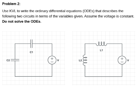 Solved Use KVL to write the ordinary differential equations | Chegg.com