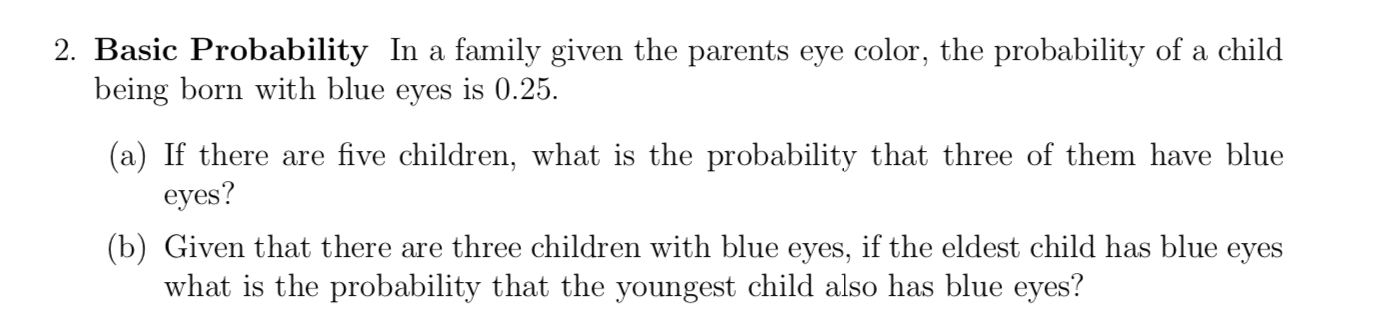 Solved 2. Basic Probability In a family given the parents | Chegg.com
