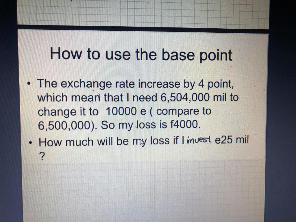 Solved How to use the base point The exchange rate increase | Chegg.com