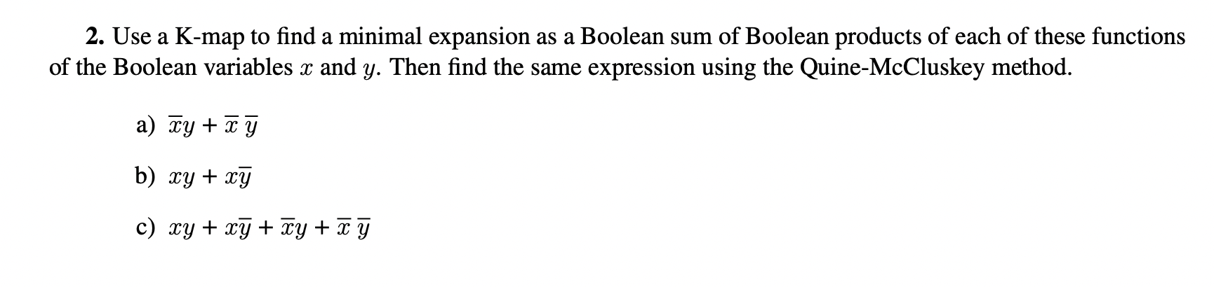 Solved 2. Use a K-map to find a minimal expansion as a | Chegg.com