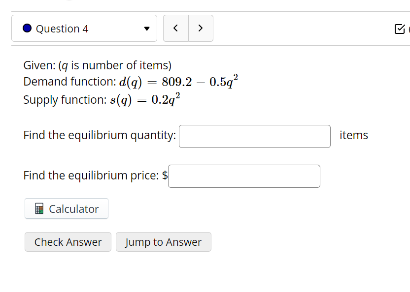 Solved Question 4 Given: (q is number of items) Demand | Chegg.com
