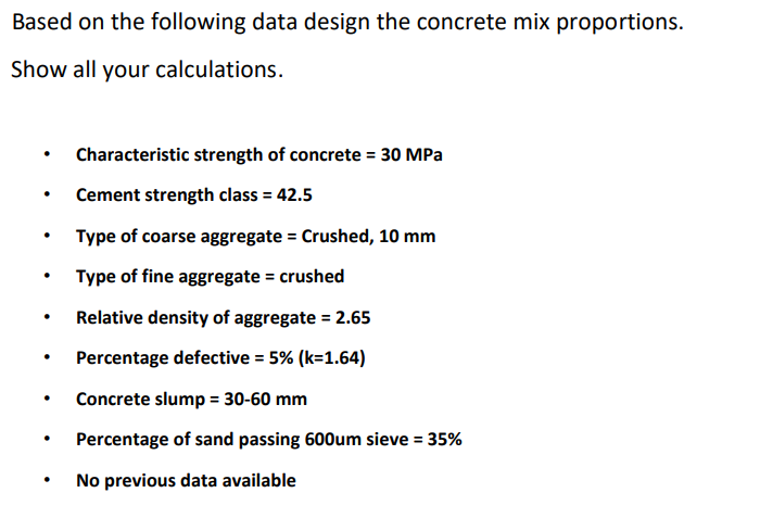 [Solved]: Based on the following data design the concrete