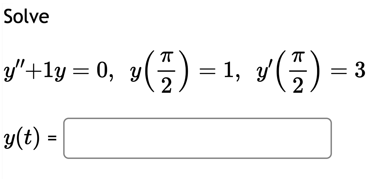 Solved Solve y′′+1y=0,y(2π)=1,y′(2π)=3 | Chegg.com