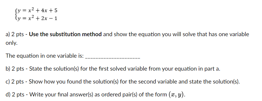 Solved {y=x2+4x+5y=x2+2x−1 a) 2 pts - Use the substitution | Chegg.com