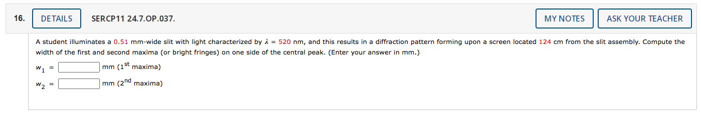 Solved width of the first and second maxima (or bright | Chegg.com