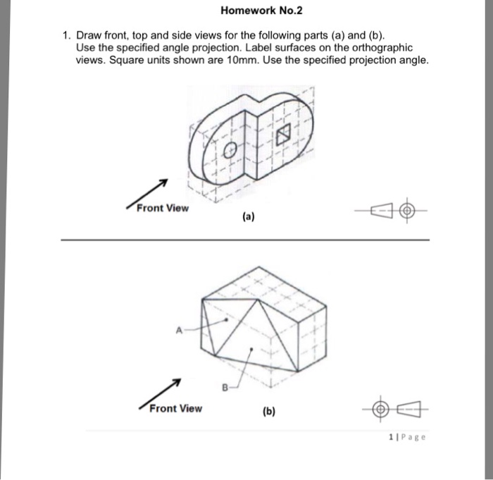 Solved Homework No.2 1. Draw front, top and side views for | Chegg.com