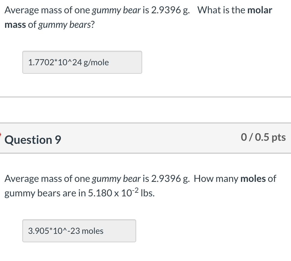 Solved Average mass of one gummy bear is 2.9396g. What is | Chegg.com