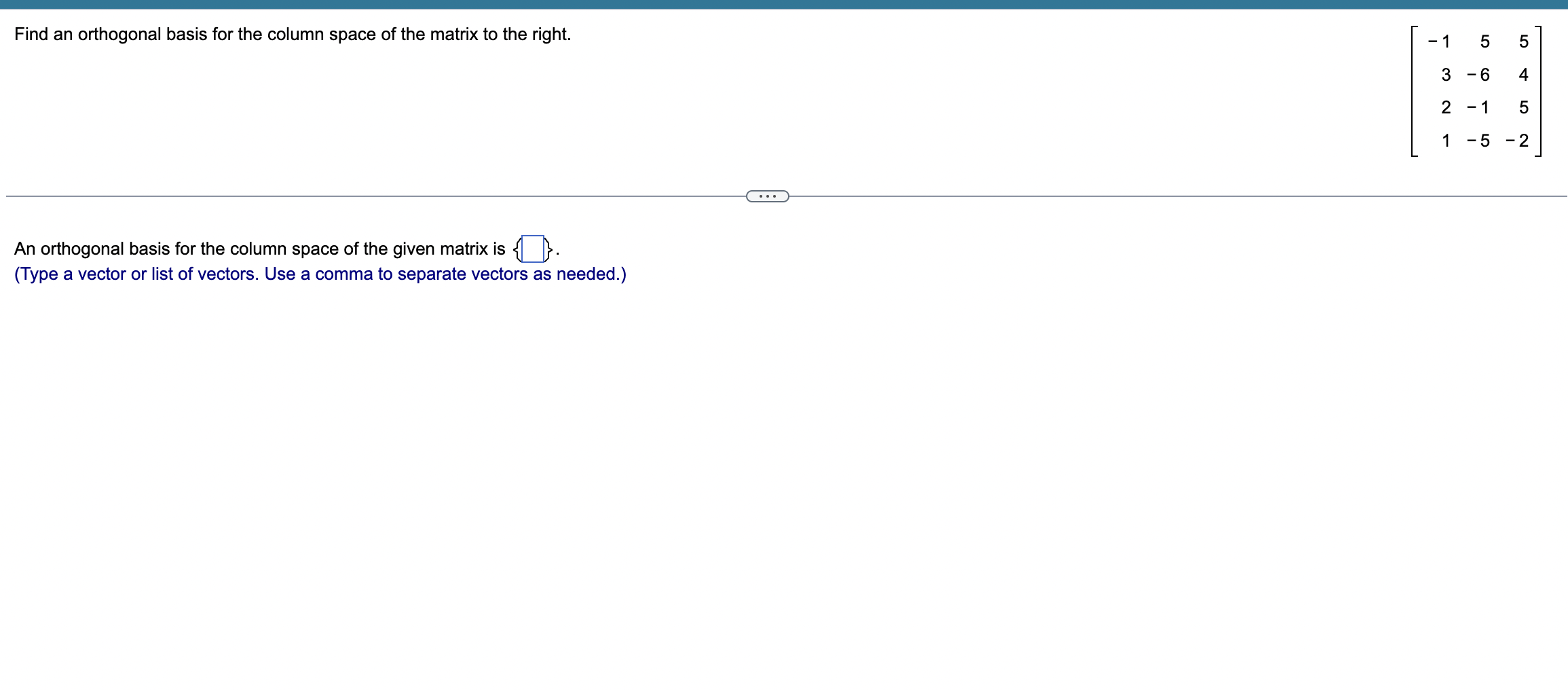 Solved Find an orthogonal basis for the column space of the | Chegg.com