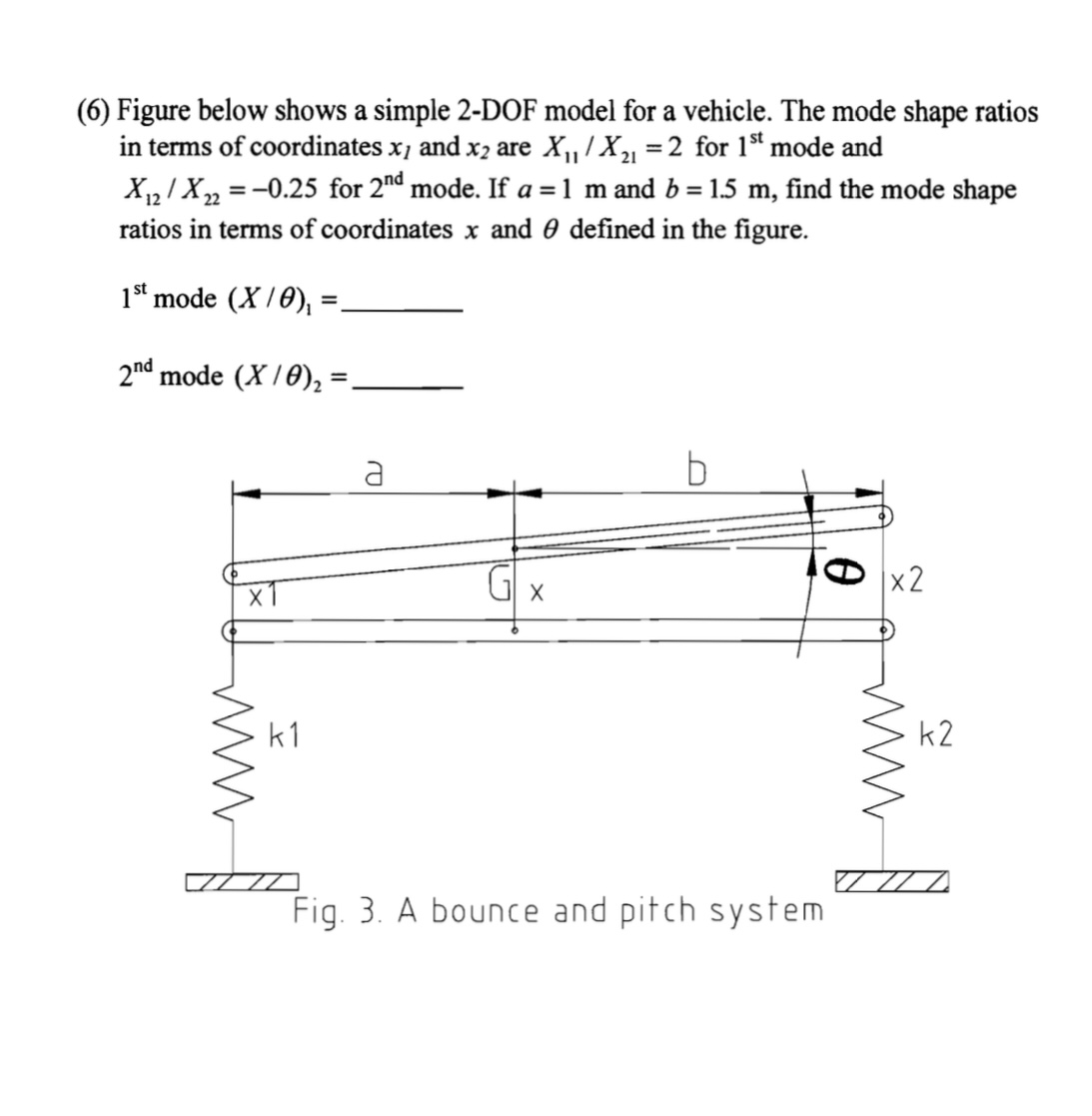 Solved (6) Figure below shows a simple 2-DOF model for a | Chegg.com