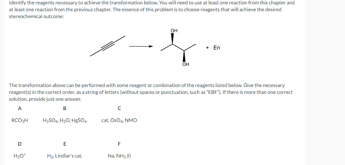 Solved Identify the reagents necessary to achieve the | Chegg.com