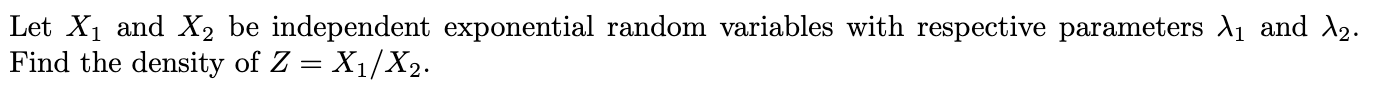 Solved Let X1 and X2 be independent exponential random | Chegg.com