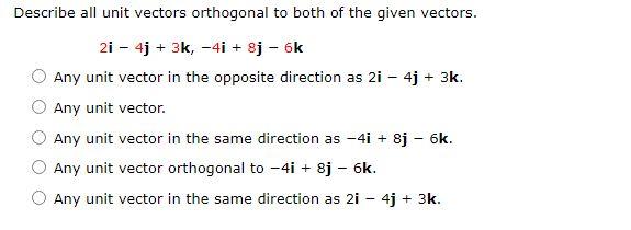 Solved + Describe all unit vectors orthogonal to both of the | Chegg.com