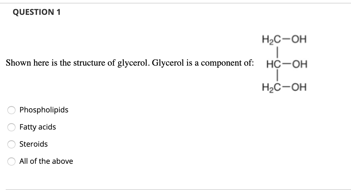 Solved QUESTION 1 H2C-OH Shown here is the structure of | Chegg.com