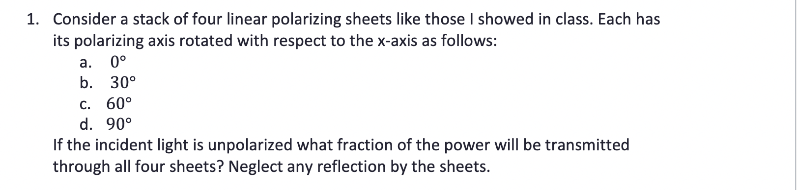 Solved a. 1. Consider a stack of four linear polarizing | Chegg.com