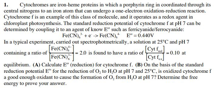 Solved 1 Cytochromes are iron-heme proteins in which a | Chegg.com