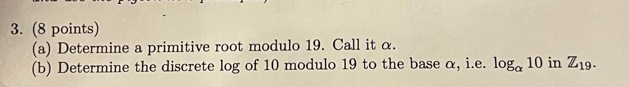 Solved 3. (8 points) (a) Determine a primitive root modulo | Chegg.com