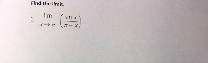 Solved Find the limit. lim sinX 1. | Chegg.com