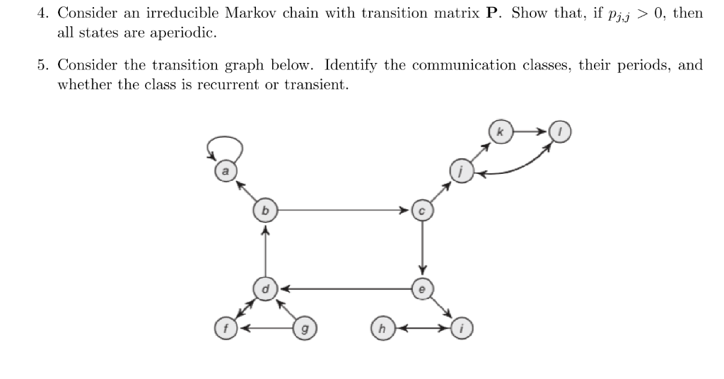 Solved 4. Consider an irreducible Markov chain with | Chegg.com