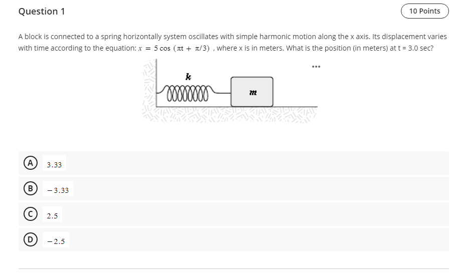 Solved A block is connected to a spring horizontally system | Chegg.com