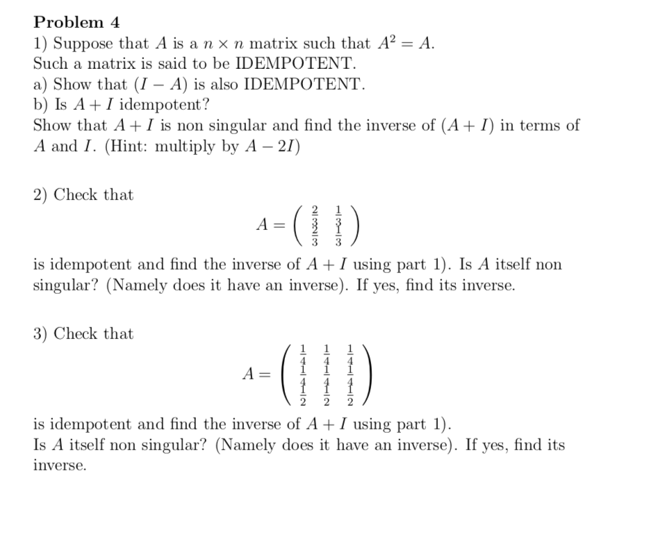Solved Problem 4 1) Suppose that A is a nx n matrix such | Chegg.com