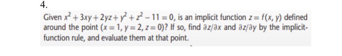 Solved 4. Given x² + 3xy + 2yz+y +2 -11 = 0, is an implicit | Chegg.com