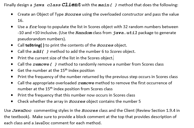 Solved Finally design a java class Client with the main() | Chegg.com