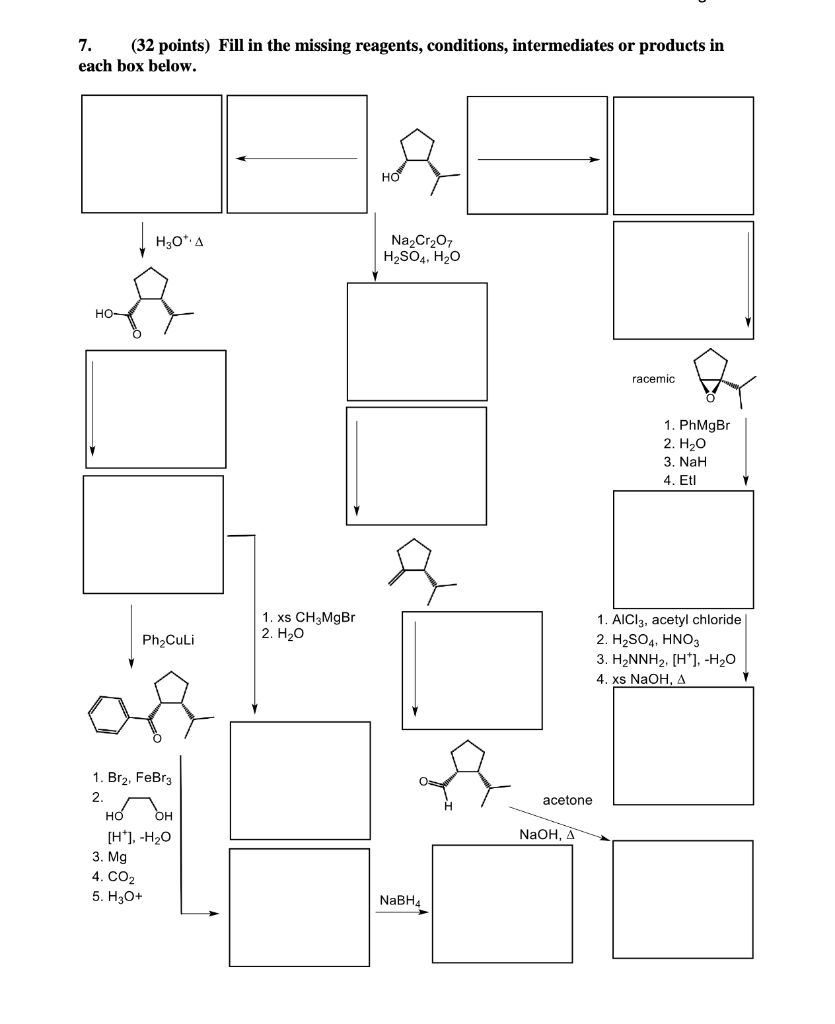 Solved 7. (32 points) Fill in the missing reagents, | Chegg.com