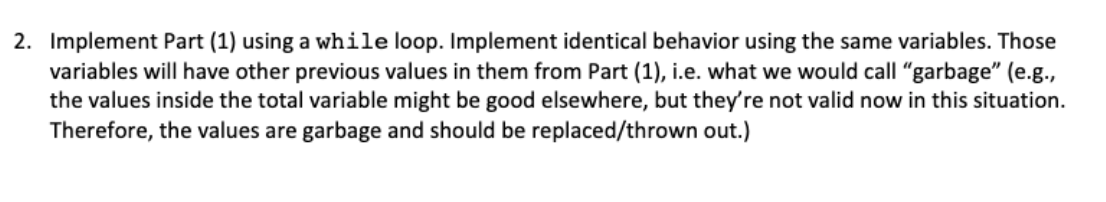 Solved 2 Implement Part 1 Using A While Loop Implement 5837