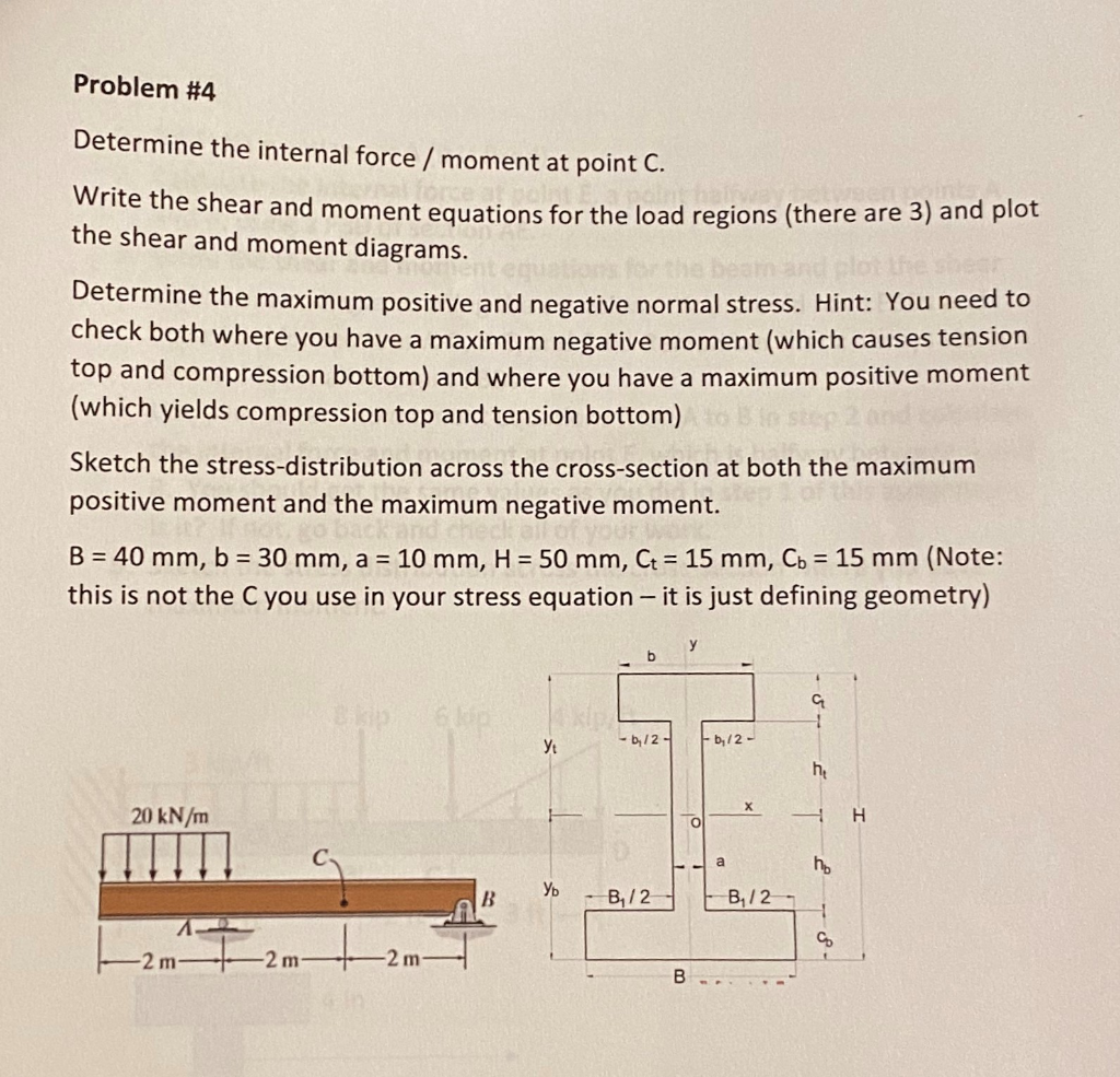 Solved Problem #4 Determine the internal force / moment at | Chegg.com