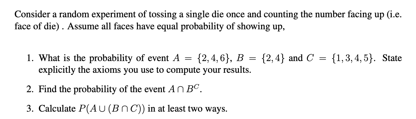 Solved Consider a random experiment of tossing a single die | Chegg.com