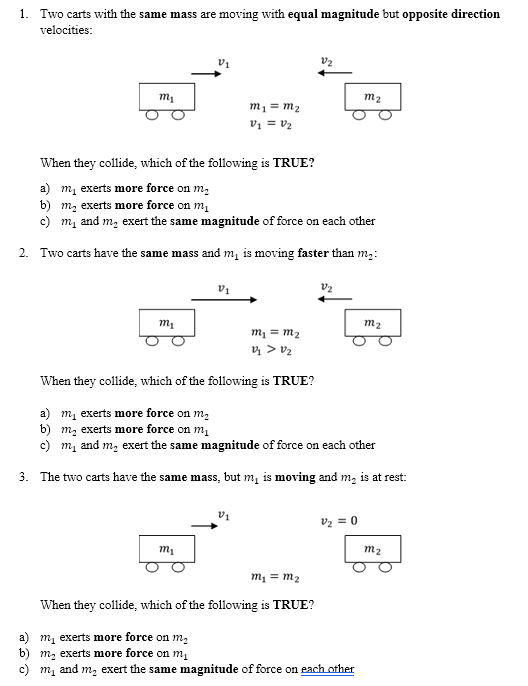 Solved Two carts with the same mass are moving with equal | Chegg.com