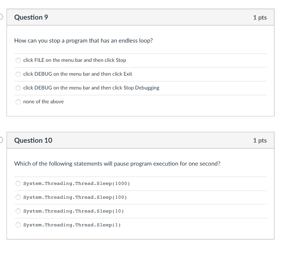 Solved > Question 9 1 pts How can you stop a program that | Chegg.com