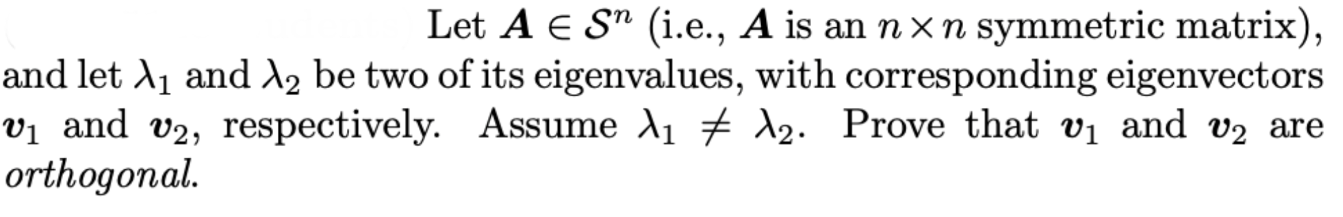 Solved Let A∈Sn (i.e., A is an n×n symmetric matrix), and | Chegg.com
