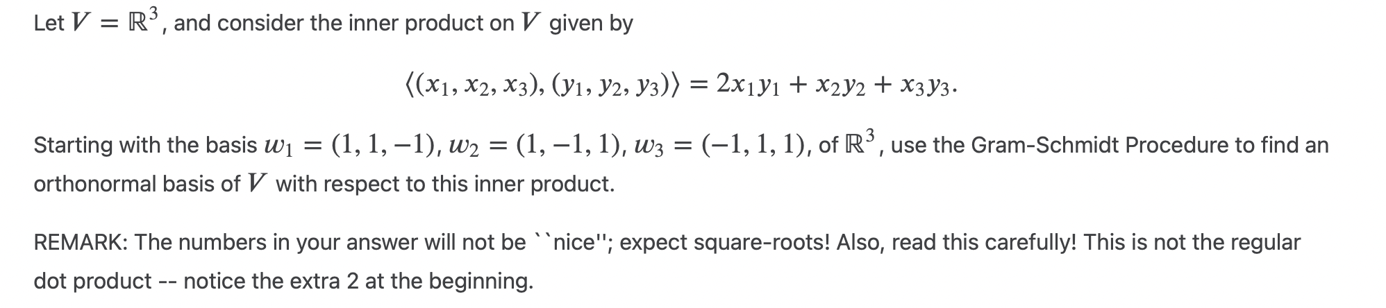 Solved Let V=R3, ﻿and consider the inner product on V ﻿given | Chegg.com