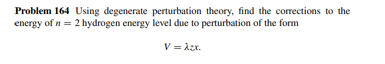 Solved Problem 164 Using degenerate perturbation theory, | Chegg.com