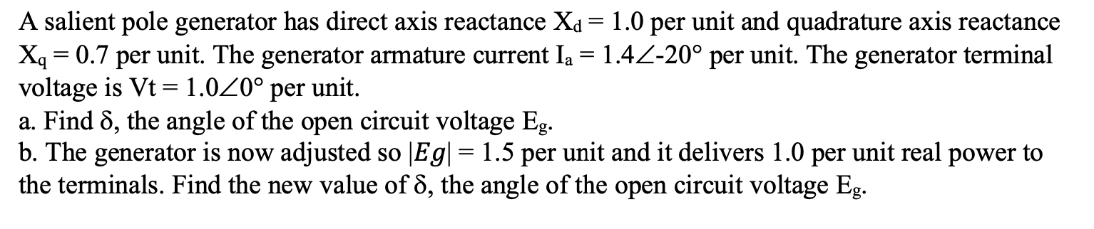 Solved Xa A salient pole generator has direct axis reactance | Chegg.com
