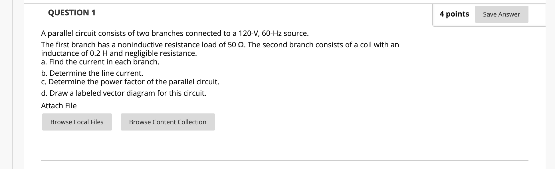 Solved A parallel circuit consists of two branches connected | Chegg.com