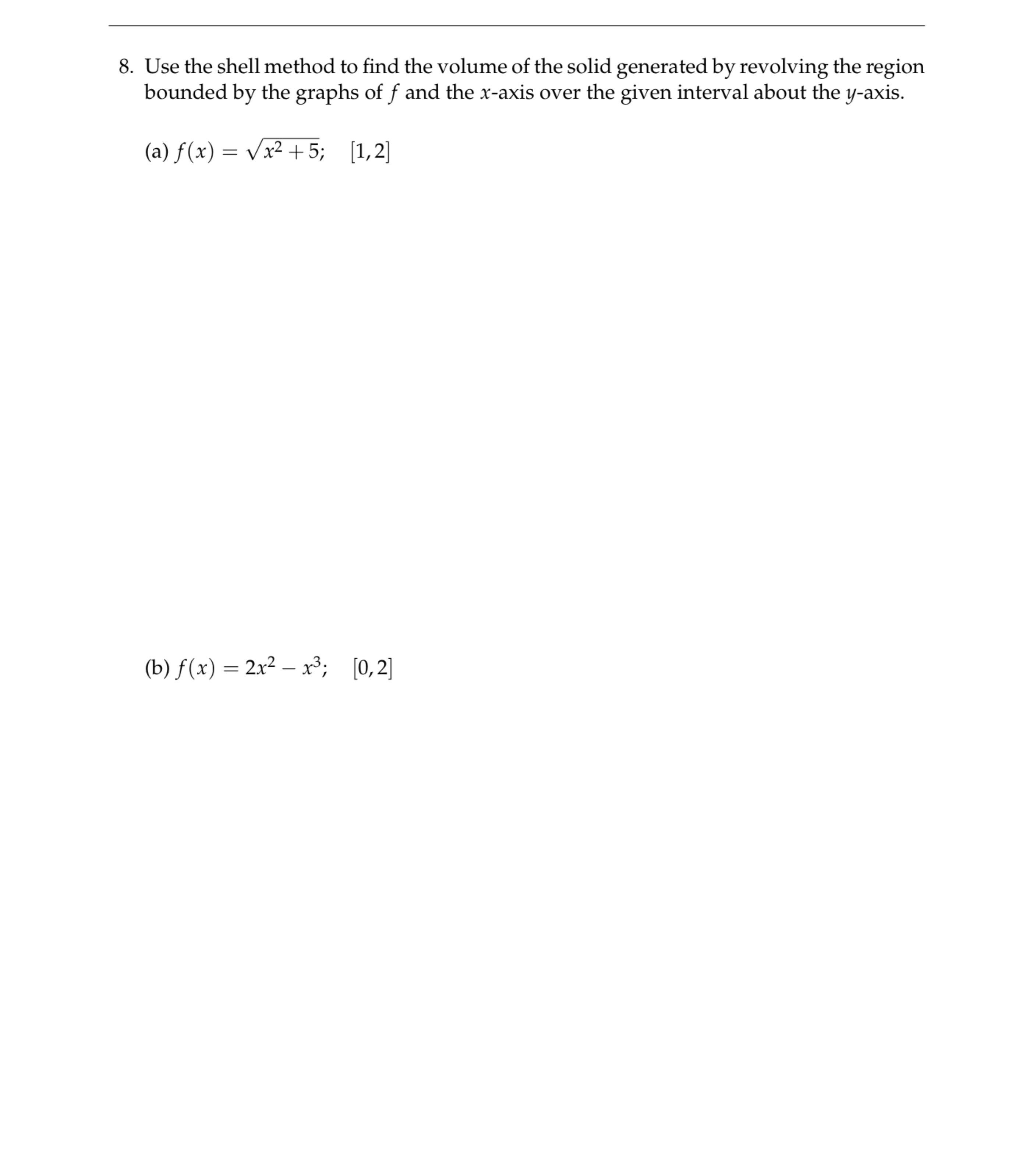 Solved Use the shell method to find the volume of the solid | Chegg.com