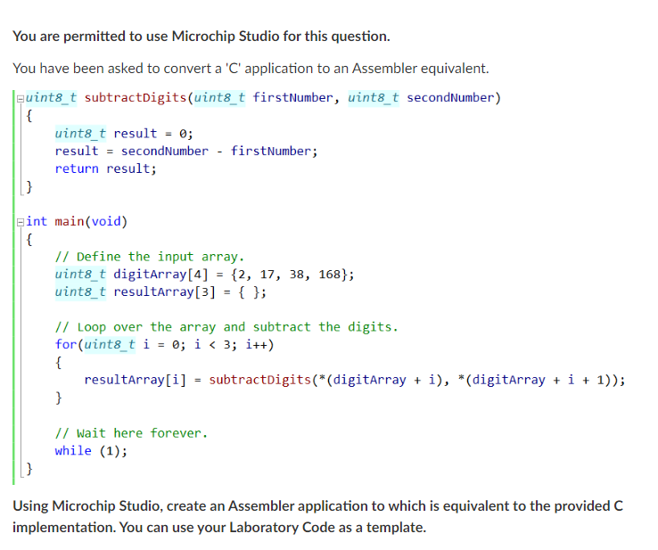 Solved You are permitted to use Microchip Studio for this | Chegg.com