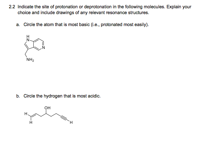 Solved 2.2 Indicate the site of protonation or deprotonation | Chegg.com