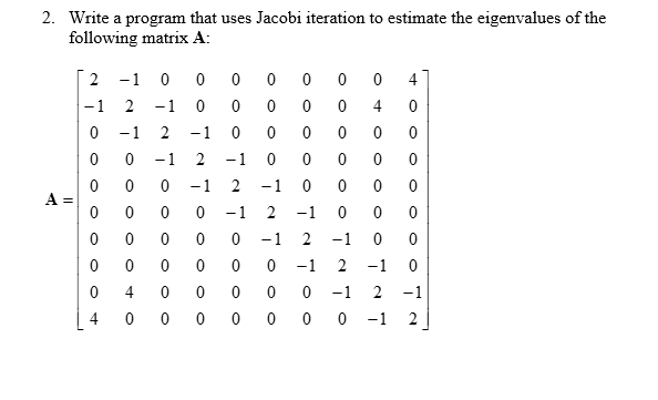 Solved 2 Write A Program That Uses Jacobi Iteration To