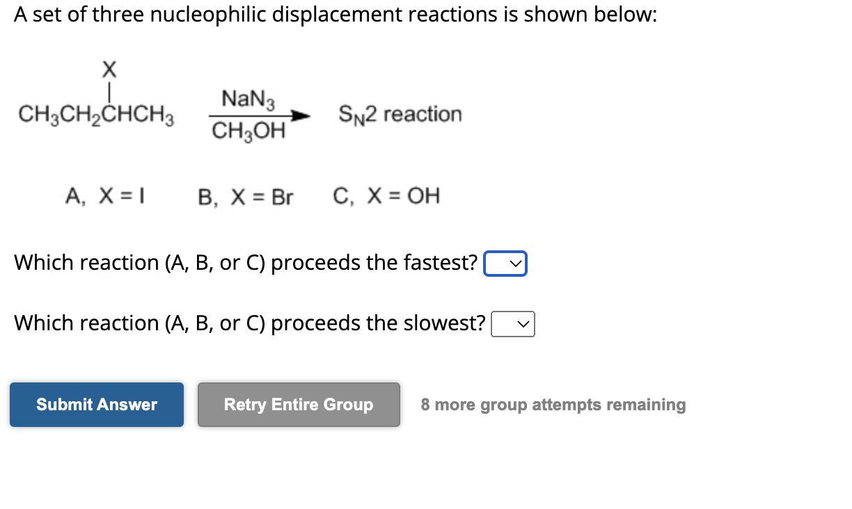 Solved A set of three nucleophilic displacement reactions is | Chegg.com