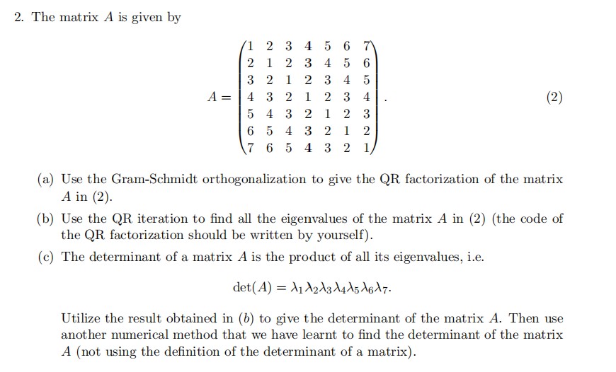 Solved ﻿i Need Only Mathlab Code The Matrix A ﻿is Given 8992
