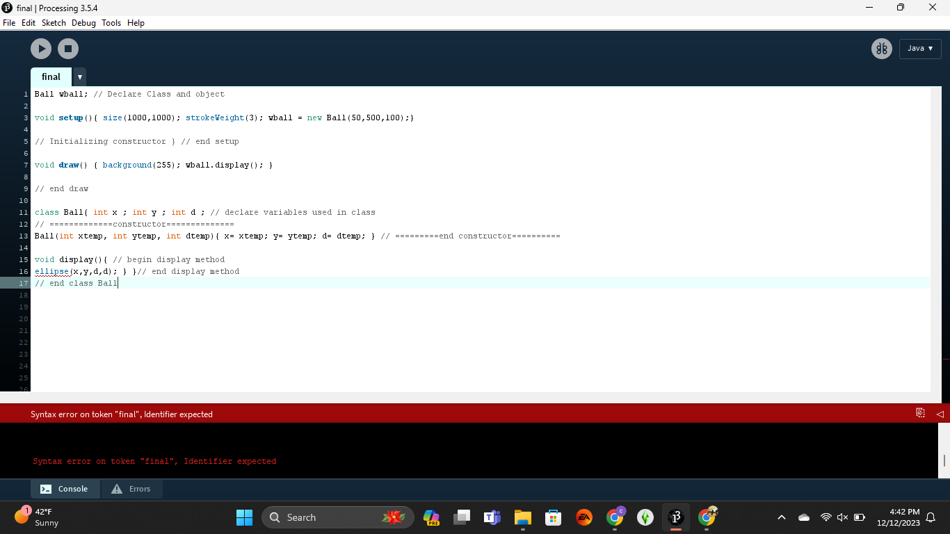 Solved Ball wball; // Declare Class and object void setup() | Chegg.com