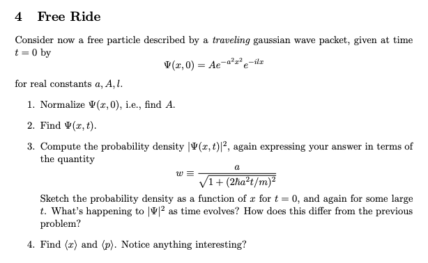 Solved 4 Free Ride Consider now a free particle described by | Chegg.com